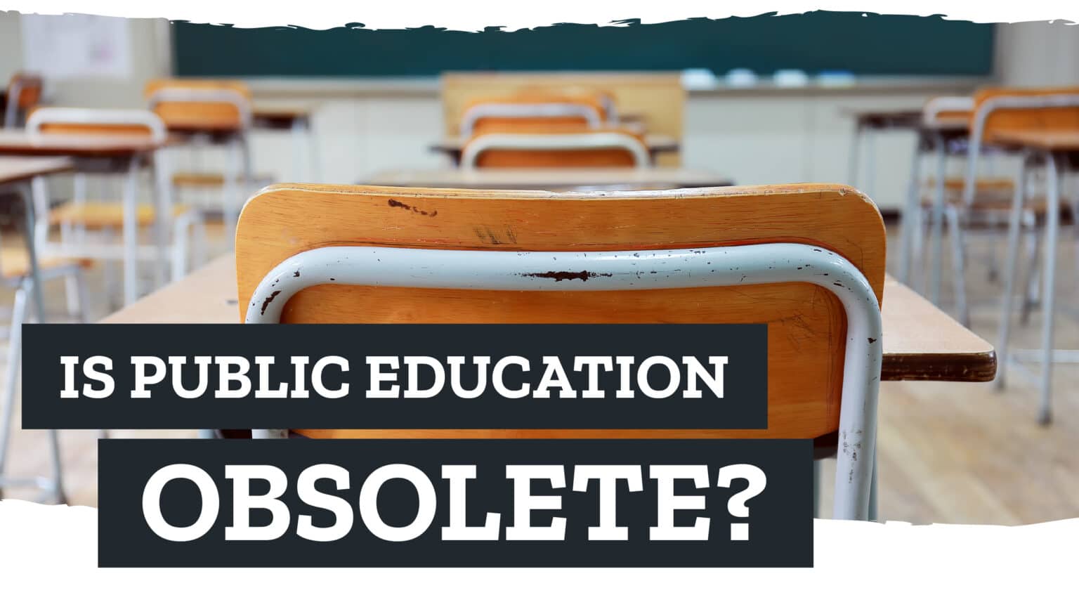 Is Public Education Obsolete? - National Charter Schools Institute
